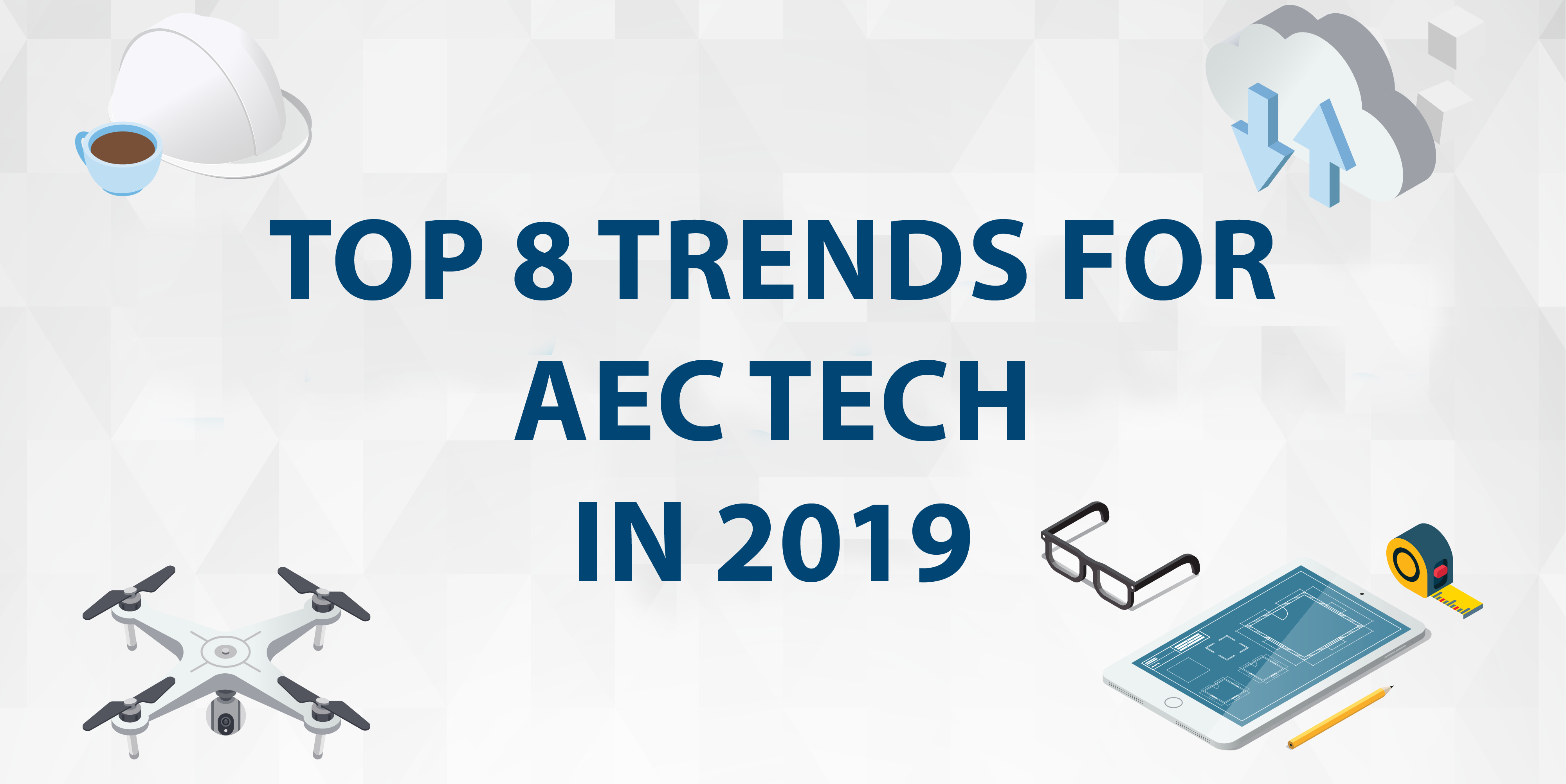 Top 8 Trends For Architecture, Engineering and Construction (AEC ...