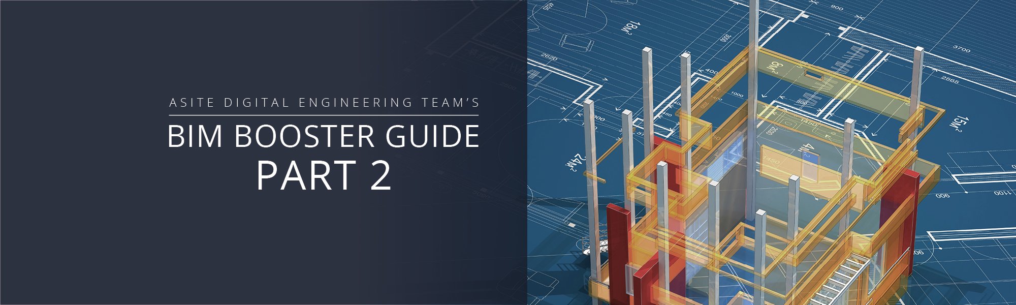 BIM Booster Guide: Top 5 Features your BIM Authoring Tool Should Have